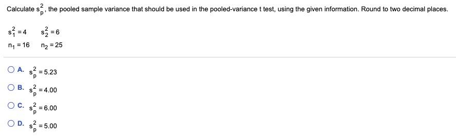 Solved Calculate s the pooled sample variance that should be | Chegg.com
