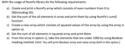 Solved With the usage of Numpy library do the following | Chegg.com