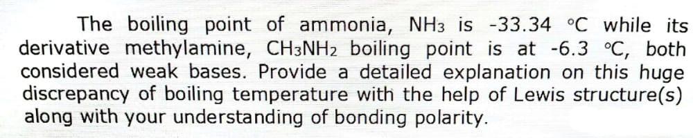 Solved The boiling point of ammonia, NH3 is −33.34∘C while | Chegg.com