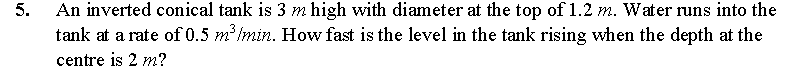 Solved An inverted conical tank is 3 m high with diameter at | Chegg.com
