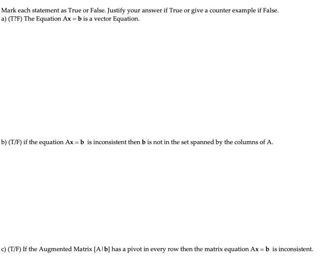 Solved Mark each statement as True or False. Justify your | Chegg.com