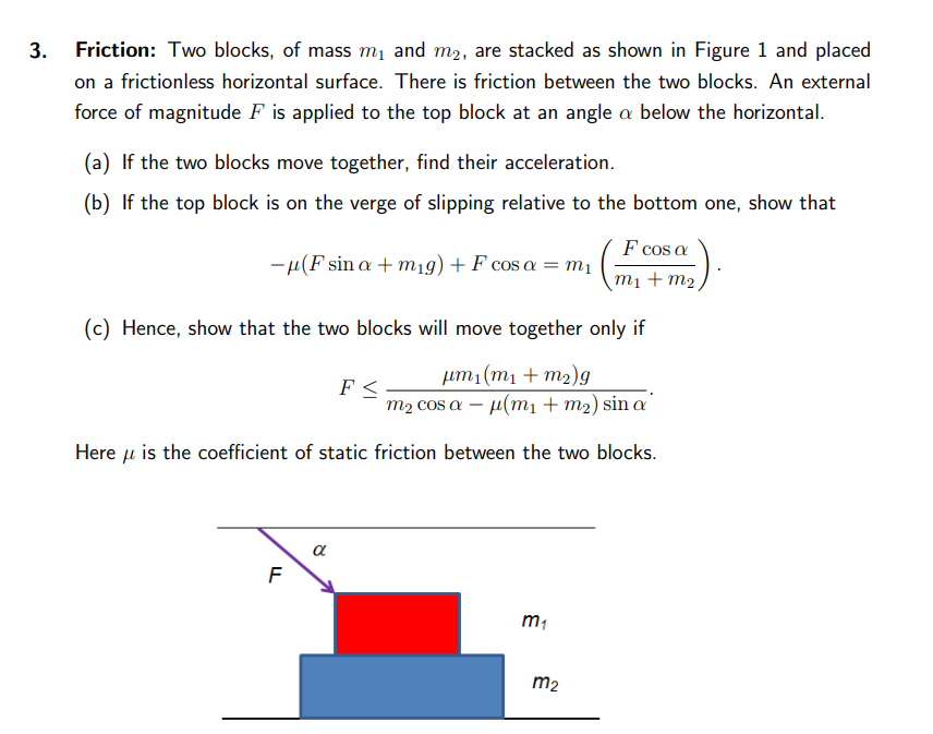 Solved Friction: Two blocks, of mass m1 and m2, are stacked | Chegg.com