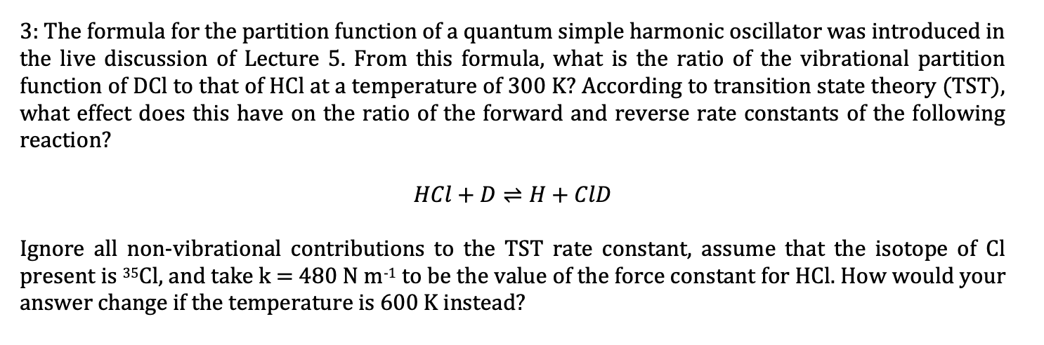 Solved 3: The formula for the partition function of a | Chegg.com