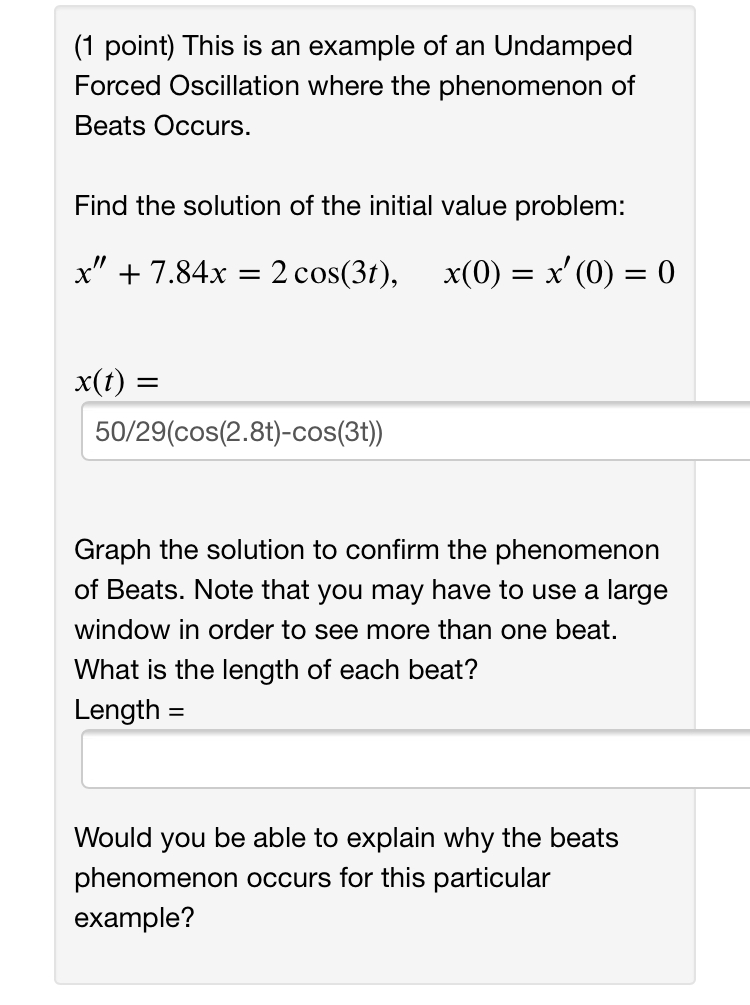 Solved (1 point) This is an example of an Undamped Forced | Chegg.com