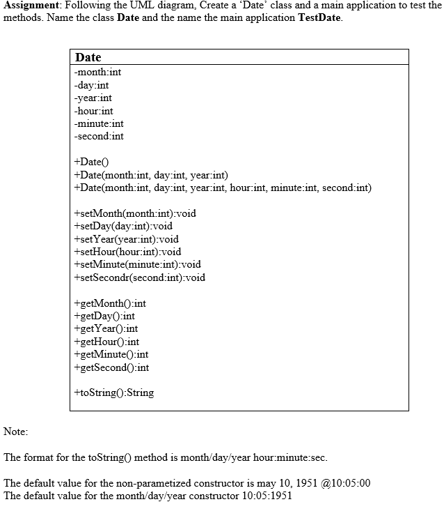 Solved Assignment: Following the UML diagram. Create a ‘Date | Chegg.com
