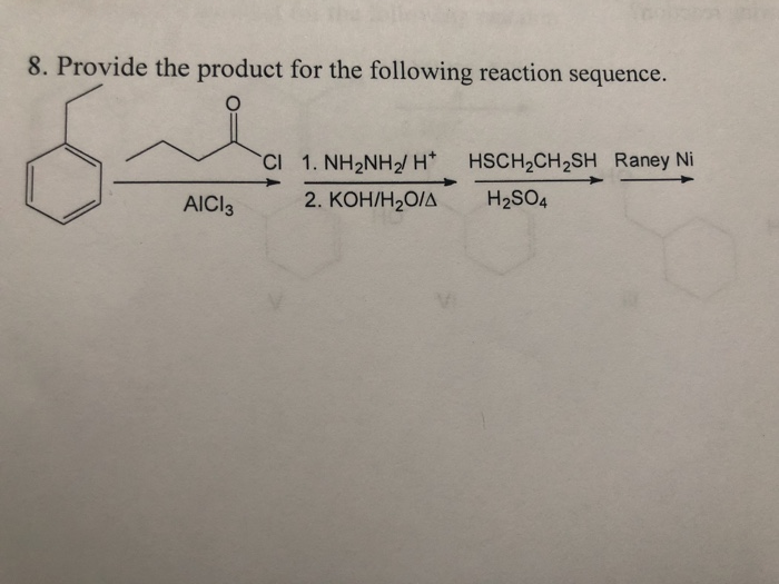 Solved 8. Provide the product for the following reaction | Chegg.com