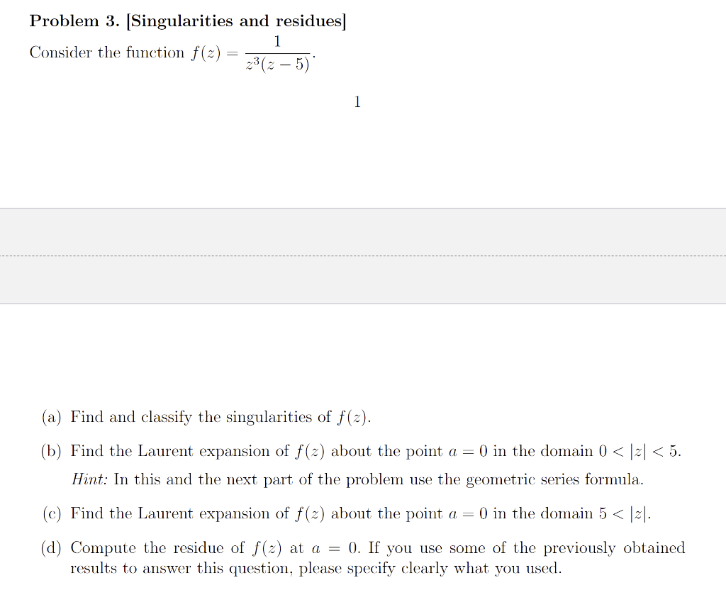 Solved Problem 3. [Singularities and residues] Consider the | Chegg.com