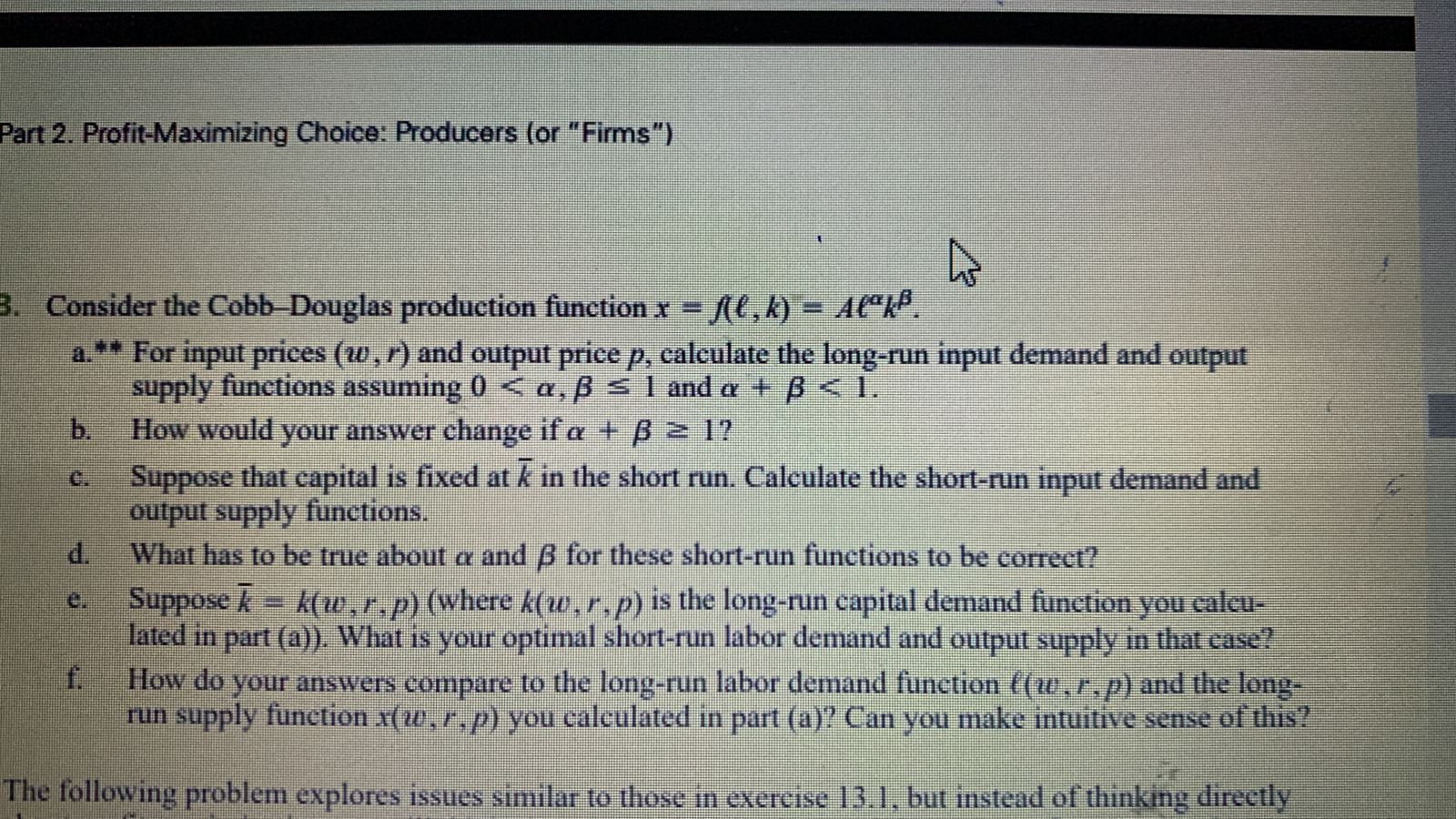 Solved Consider The Cobb Douglas Production Function