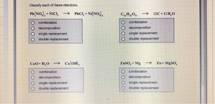Solved Classify each of these reactions. O combination O | Chegg.com