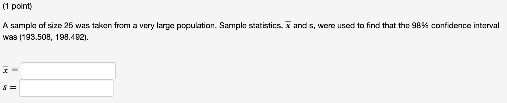 Solved (1 point) A sample of size 25 was taken from a very | Chegg.com