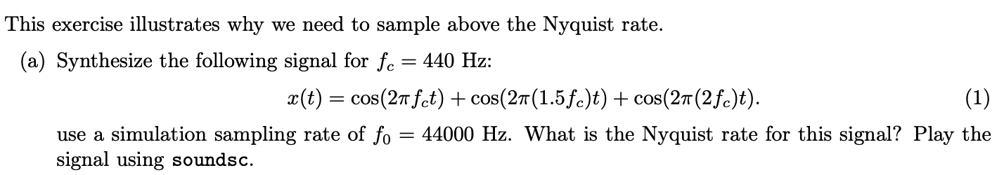 Solved = This exercise illustrates why we need to sample | Chegg.com