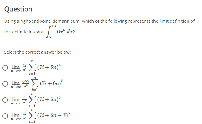 Solved Using a right-endpoint Riemann sum, which of the | Chegg.com Solved Using a right-endpoint Riemann sum, which of the | Chegg.com