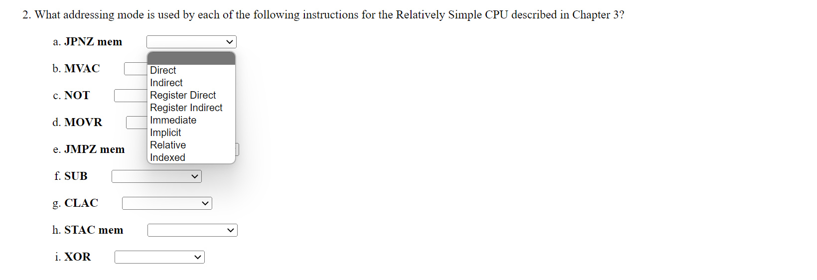 Solved 2. What addressing mode is used by each of the | Chegg.com