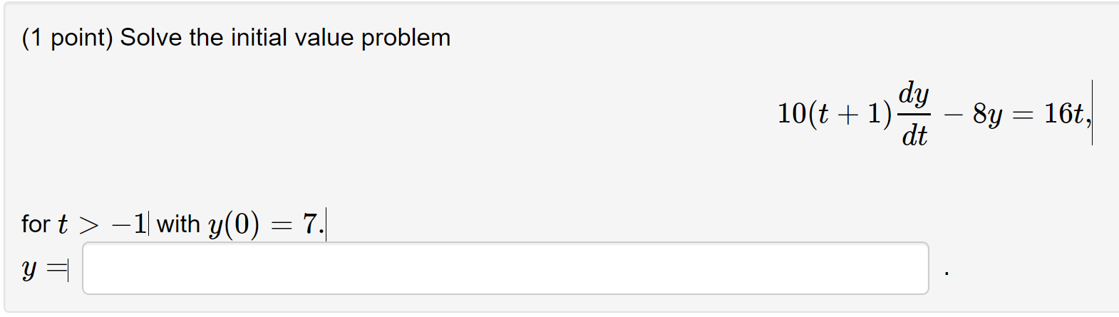 Solved (1 point) Solve the initial value problem | Chegg.com
