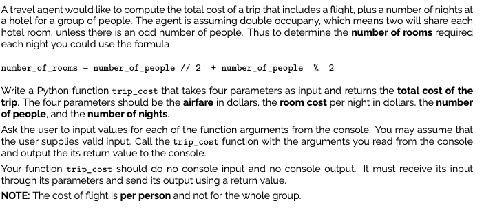 Solved A travel agent would like to compute the total cost | Chegg.com