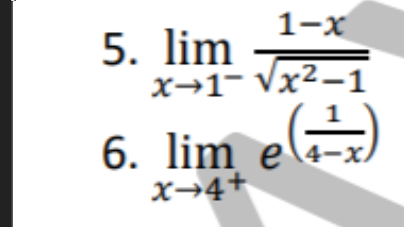 Solved 1-X 5. lim x+1- Vx2-1 6. lim e 4-x x +4+ | Chegg.com