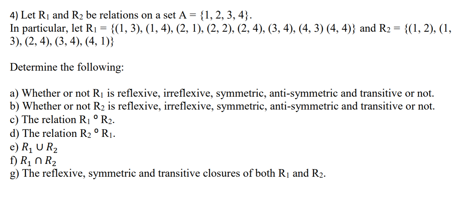 Solved 4) Let R, and R2 be relations on a set A = {1, 2, 3, | Chegg.com