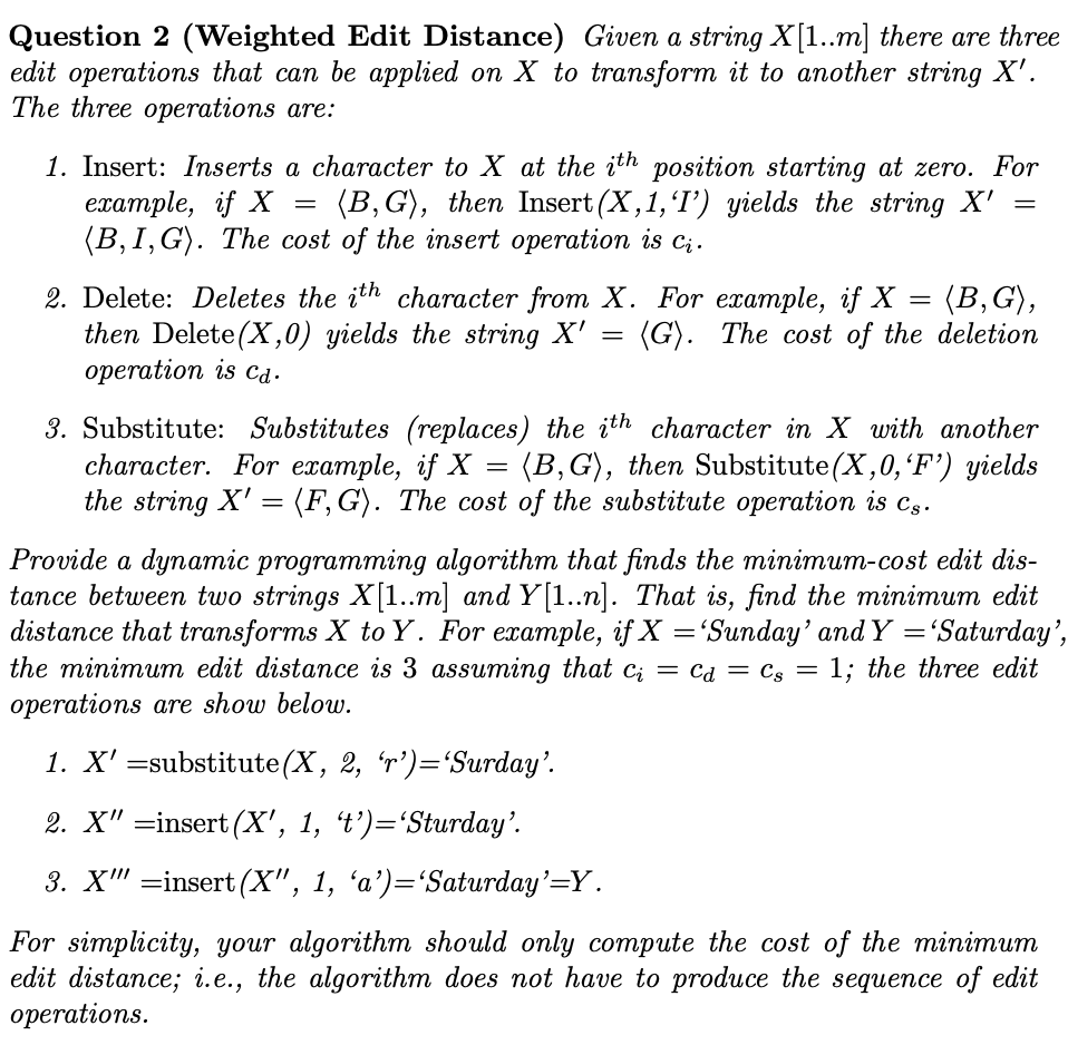 Solved Question 2 (Weighted Edit Distance) Given a string | Chegg.com