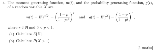 Solved 4. The moment generating function, m(t), and the | Chegg.com