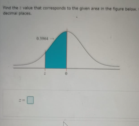 Solved Find the z value that corresponds to the given area | Chegg.com