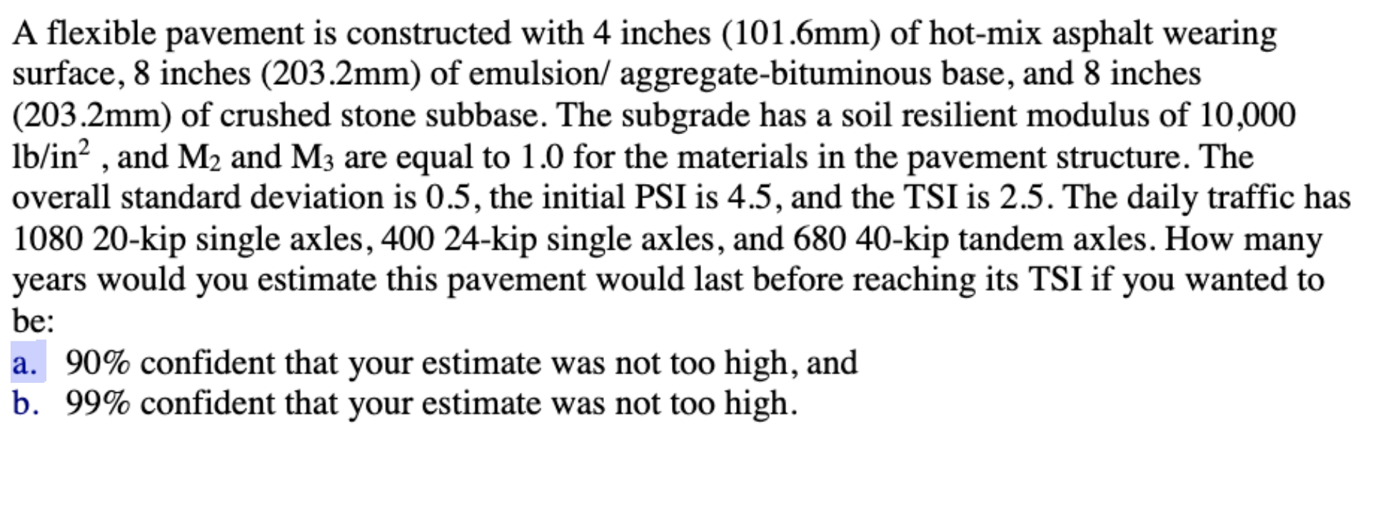 Solved A flexible pavement is constructed with 4 inches | Chegg.com