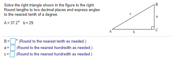 Solved B Solve the right triangle shown in the figure to the | Chegg.com