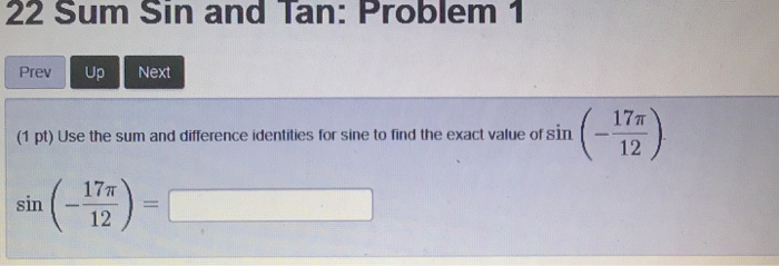 Solved 22 Sum Sin and Tan: Problem 1 Prev Up Next | Chegg.com