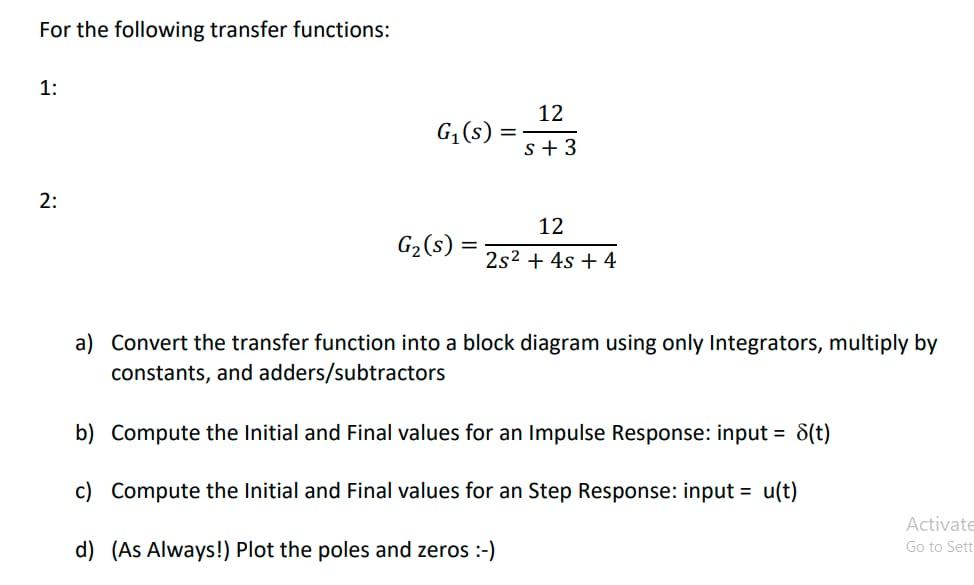 Solved For the following transfer functions: 1: G1(s)=s+312 | Chegg.com