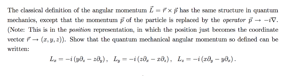 Solved The classical definition of the angular momentum L-X | Chegg.com