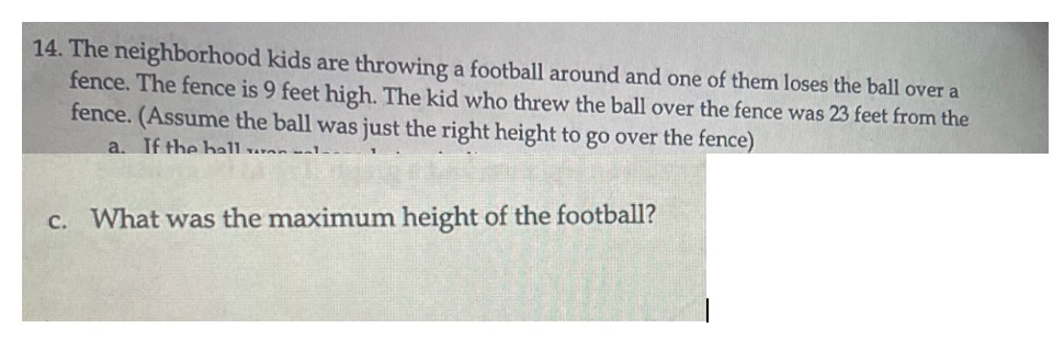 Solved 14. The neighborhood kids are throwing a football | Chegg.com