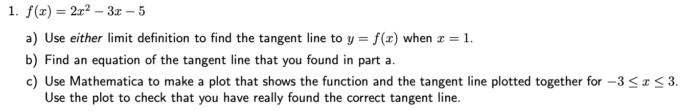 Solved 1. f(x) 2x2 - 3x - 5 a) Use either limit definition | Chegg.com