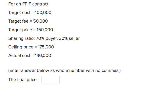 Solved For an FPIF contract: Target cost = 100,000 Target | Chegg.com