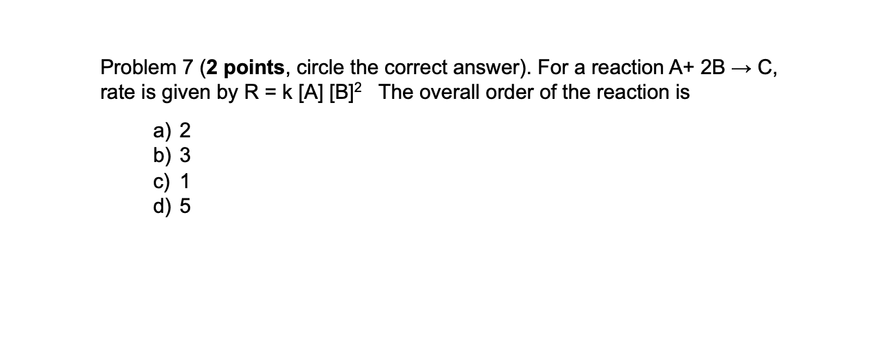 Solved Problem 7 (2 points, circle the correct answer). For | Chegg.com