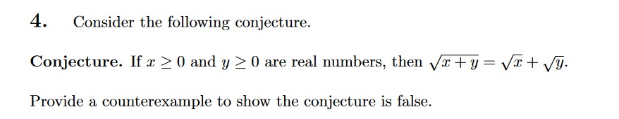Solved 4. Consider the following conjecture. Conjecture. If | Chegg.com Solved 4. Consider the following conjecture. Conjecture. If | Chegg.com