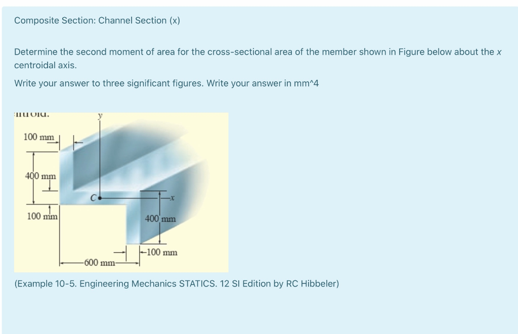 Solved Composite Section: Channel Section (x) Determine the | Chegg.com