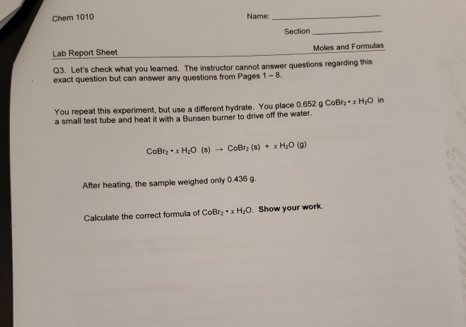 Solved Chem 1010 Name: Section Moles and Formulas Lab Report | Chegg.com