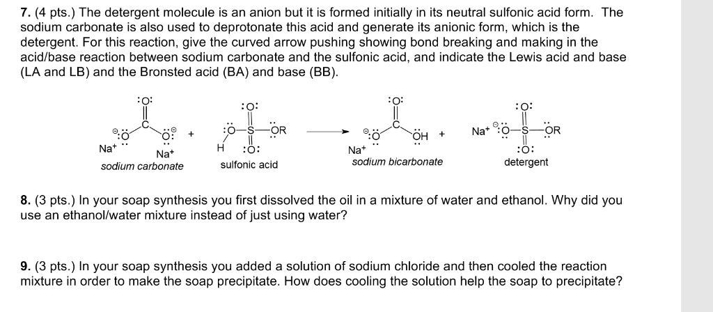 Solved 7. (4 pts.) The detergent molecule is an anion but it | Chegg.com
