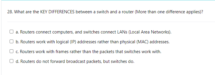 Solved 28. What are the KEY DIFFERENCES between a switch and | Chegg.com