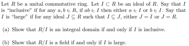 Solved Let R be a unital commutative ring. Let I CR be an | Chegg.com