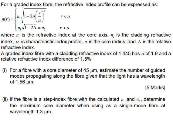 Solved For a graded index fibre, the refractive index | Chegg.com