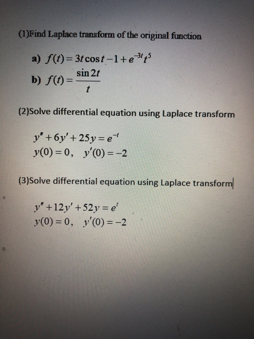 Solved (1)Find Laplace transform of the original function a) | Chegg.com