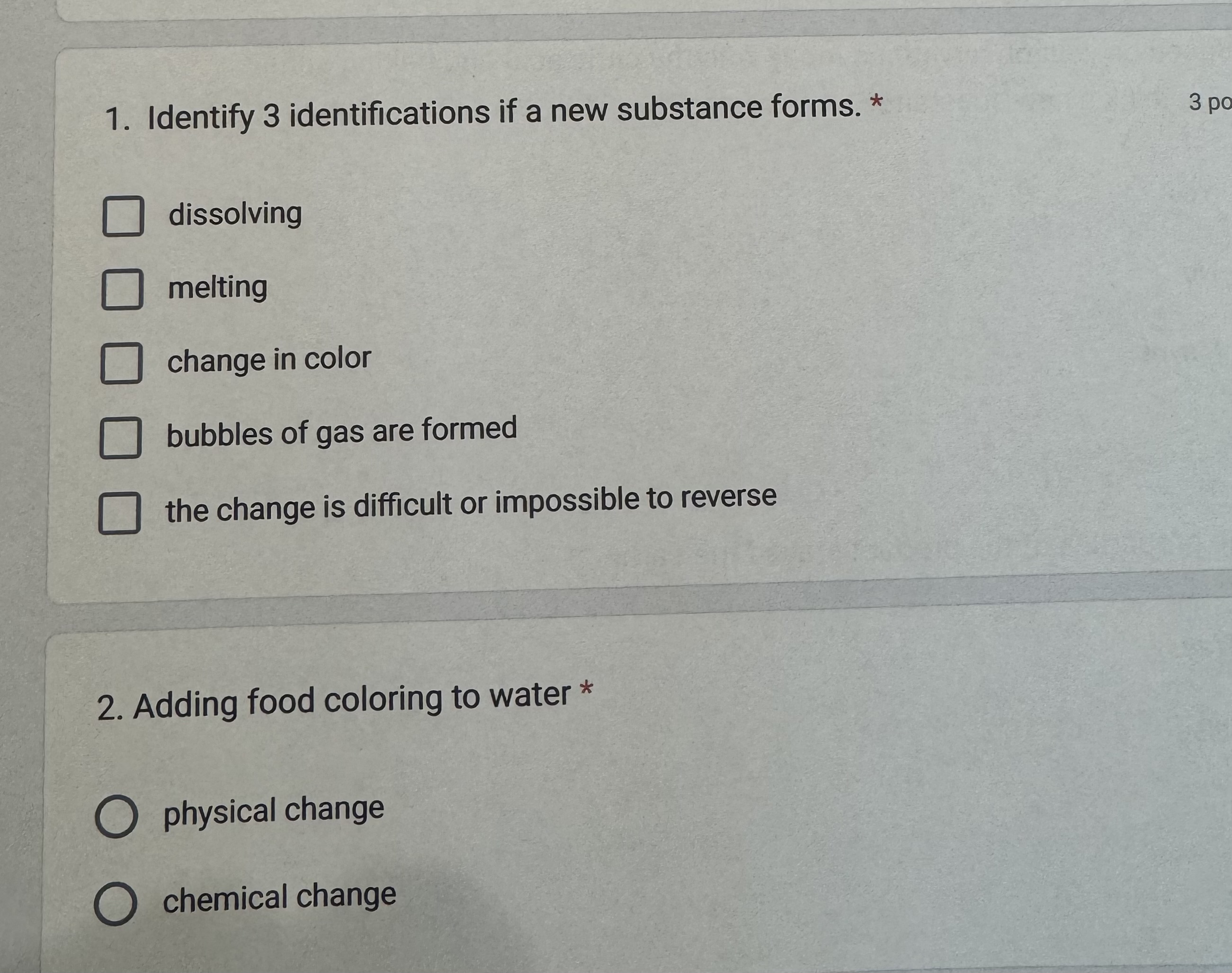 Solved Identify 3 ﻿identifications if a new substance forms. | Chegg.com