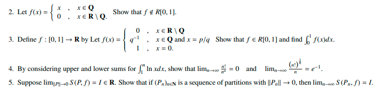 Solved 2. Let f(x)={x0,,x∈Qx∈R\Q. Show that f∈/R[0,1]. 4. | Chegg.com
