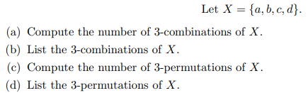 Solved Let x={a,b,c,d}. (a) ﻿Compute the number of | Chegg.com