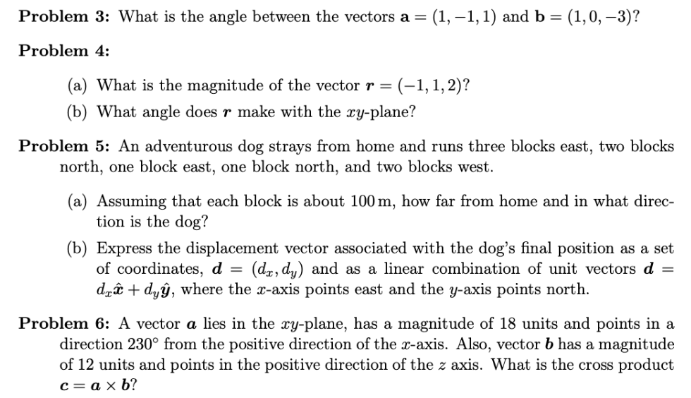 Solved Problem 3: What is the angle between the vectors | Chegg.com