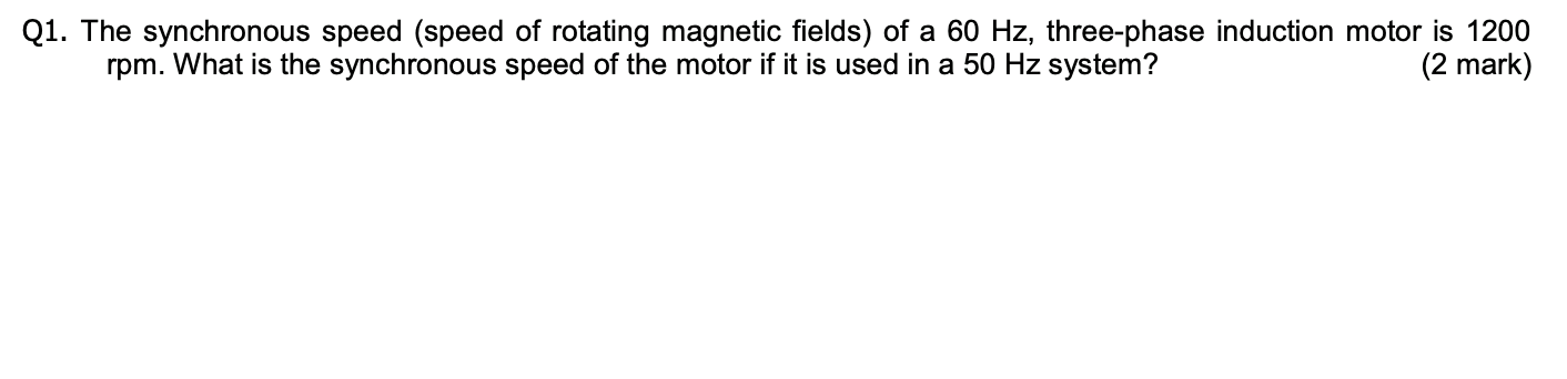 Solved The synchronous speed (speed of rotating magnetic | Chegg.com