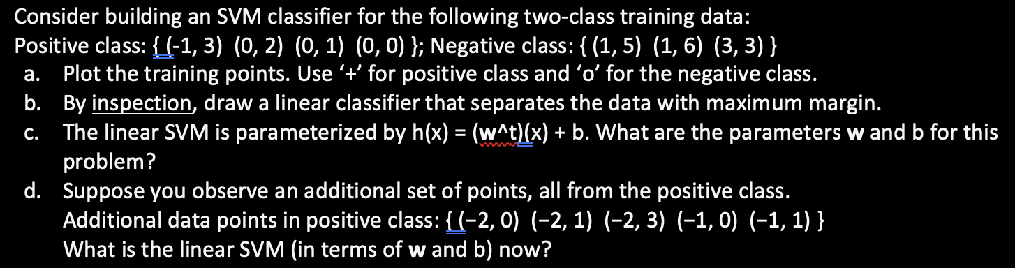 Solved Consider building an SVM classifier for the following | Chegg.com Solved Consider building an SVM classifier for the following | Chegg.com