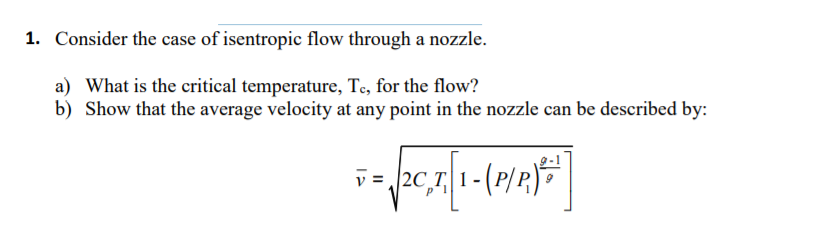 Solved 1. Consider the case of isentropic flow through a | Chegg.com