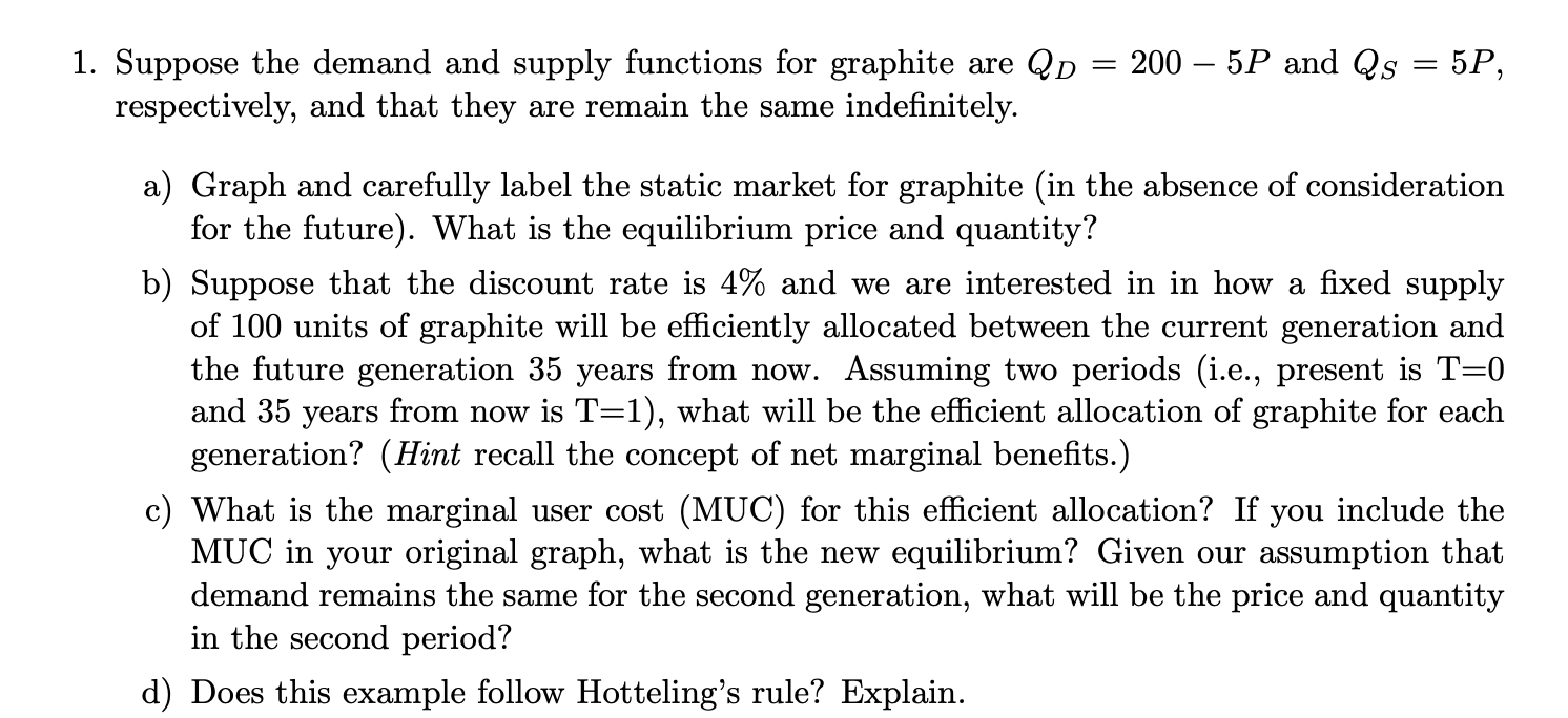 Solved 200 – 5P and Qs = 5P, = 1. Suppose the demand and | Chegg.com