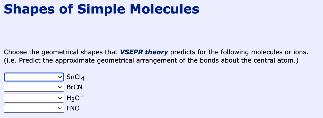 Solved Shapes of Simple Molecules Choose the geometrical | Chegg.com